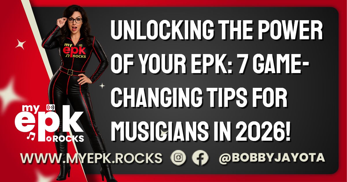 Unlocking the Power of Your EPK: 7 Game-Changing Tips for Musicians in ...